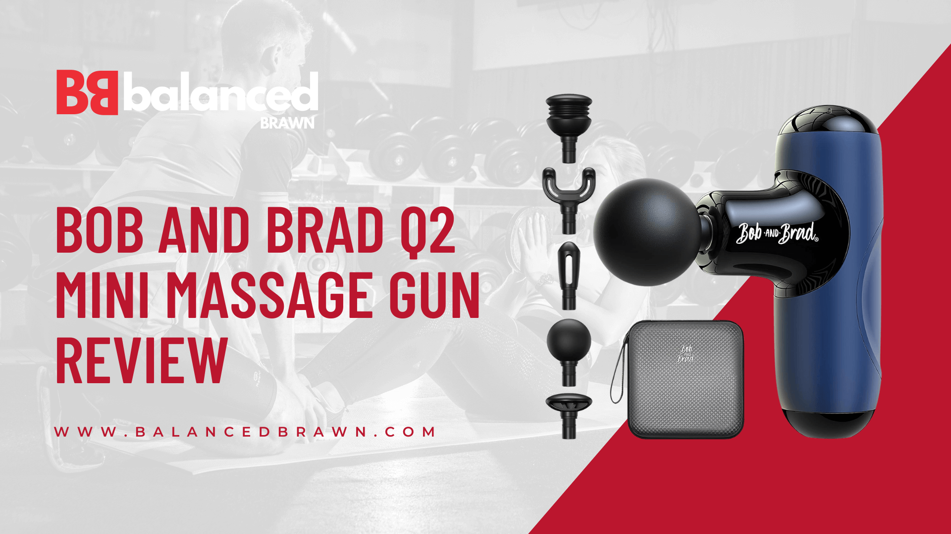 My Honest Bob and Brad Q2 Mini Massage Gun Review - Balanced Brawn