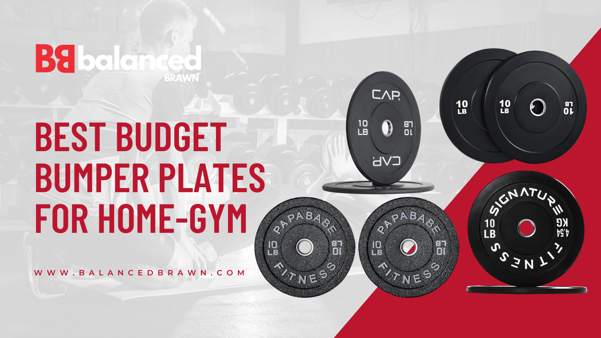 Best Budget Bumper Plates For Home-Gym 2025 - Balanced Brawn