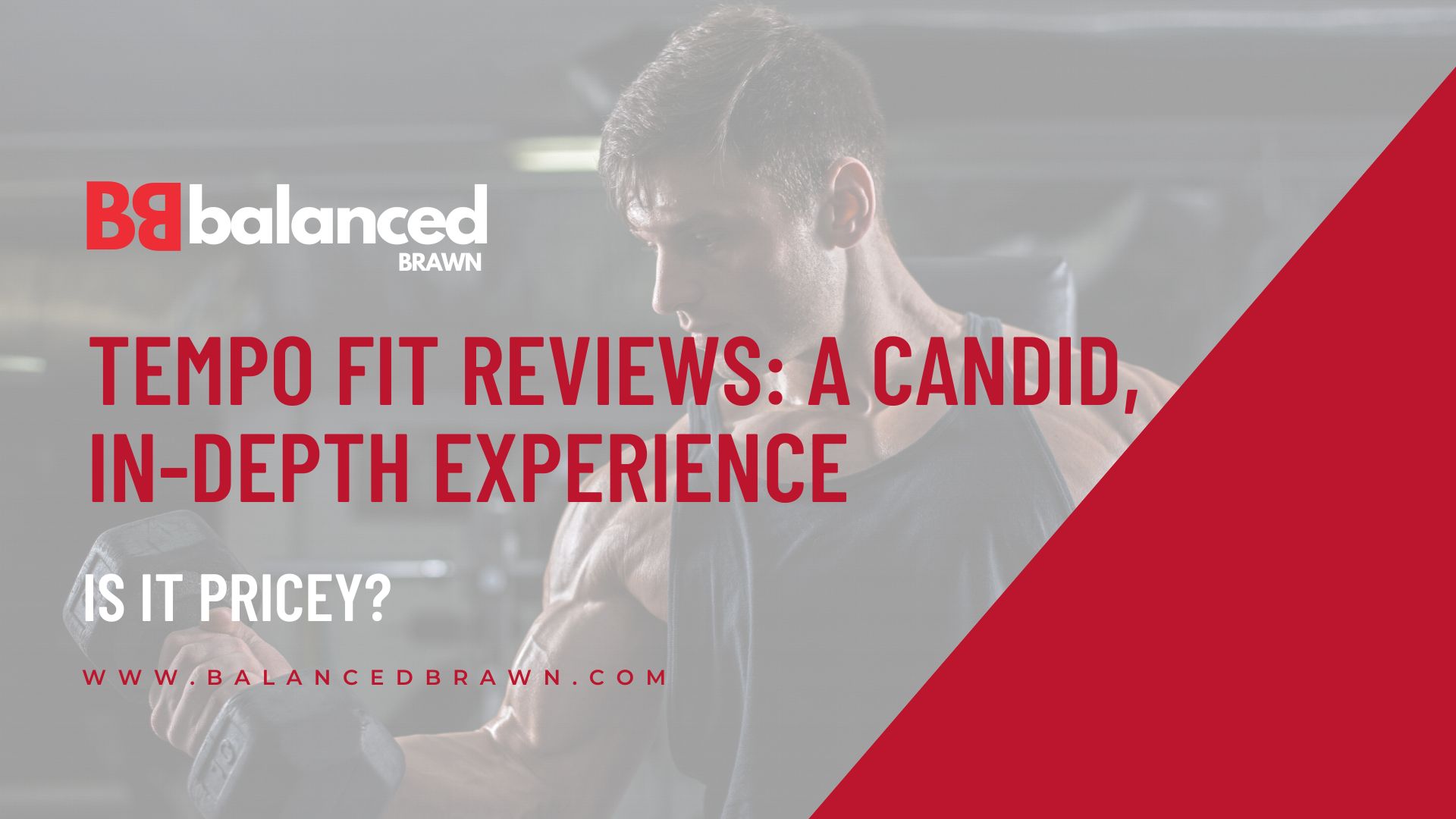 my honest Tempo Fit Review 2025 - Balanced Brawn